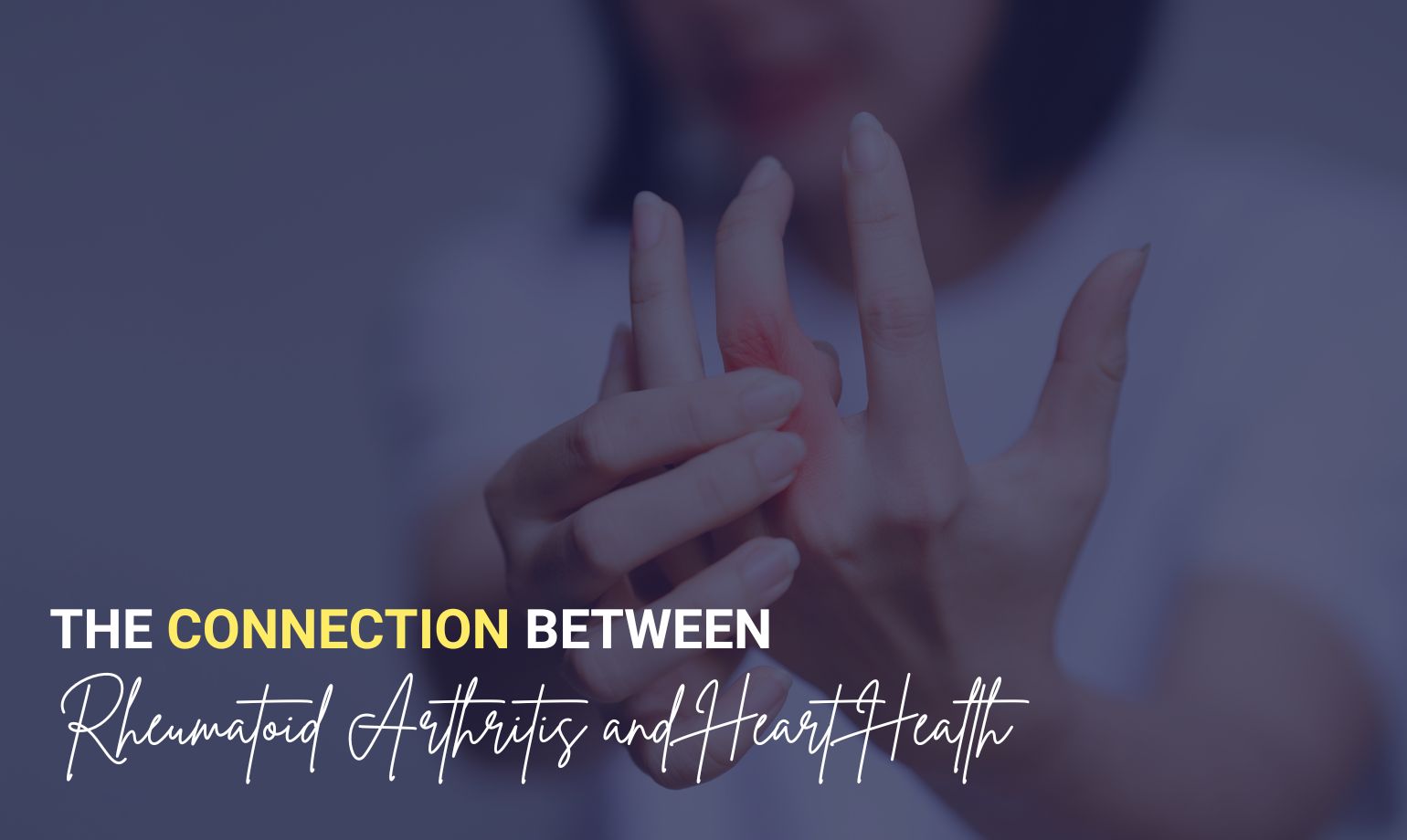 The Connection Between Rheumatoid Arthritis and Heart Health - Beacon ...